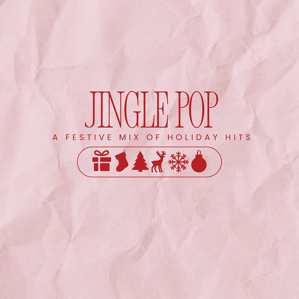 Jingle Pop / Various - Jingle Pop: A Festive Mix of Holiday Hits – Strictly