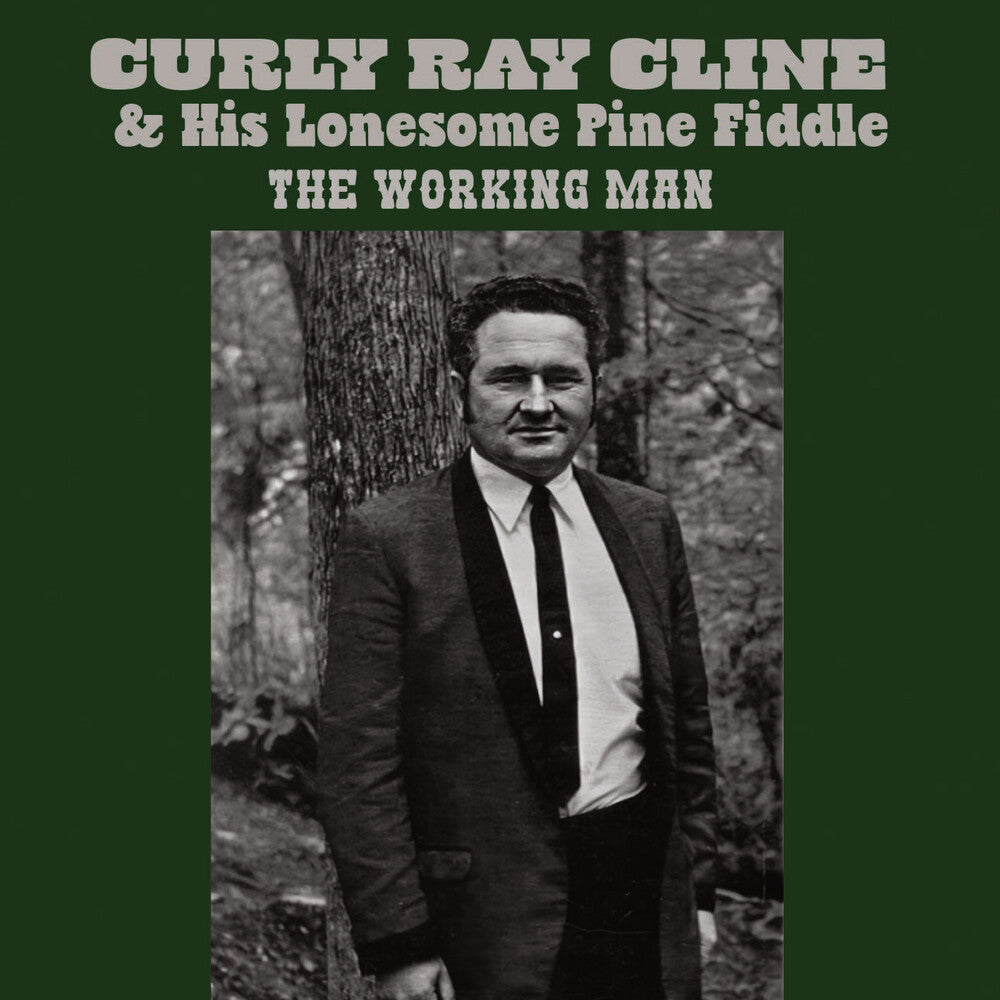 Ray Cline / Curly & His Lonesome Pine Fiddle - Working Man (Mod) – Strictly