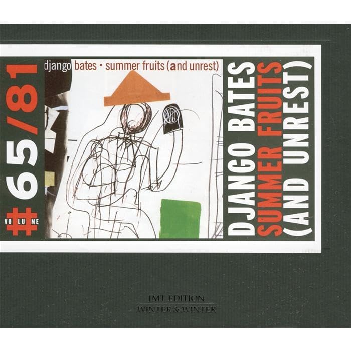 Django Bates – Summer Fruits (And Unrest) CD – Strictly